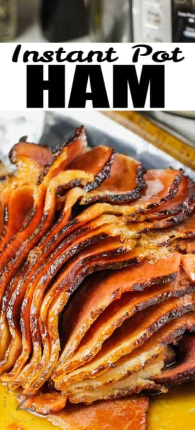 Instant Pot Ham Recipe (with Brown Sugar Glaze!) - Our Zesty Life