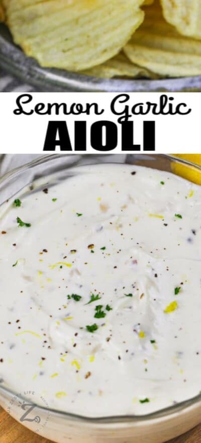 Lemon Garlic Aioli (Ready in Just 5 Minutes!) - Our Zesty Life