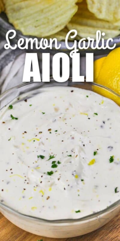Lemon Garlic Aioli (Ready in Just 5 Minutes!) - Our Zesty Life