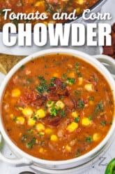 Tomato Corn Chowder (30 Minute Recipe!) - Our Zesty Life