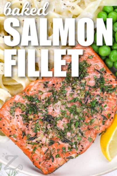 Baked Salmon Fillet (Ready Less Than 30 Minutes) - Our Zesty Life