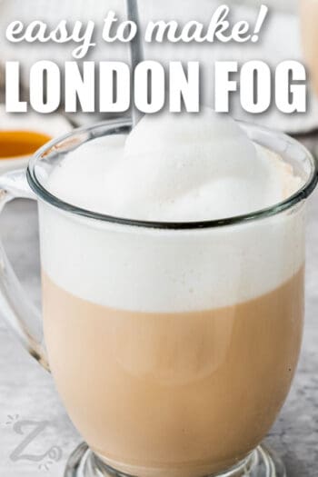 London Fog (Easy 10 Minute Recipe!) - Our Zesty Life