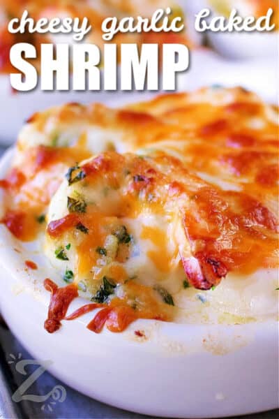 Cheesy Garlic Baked Shrimp (5 Ingredients!) - Our Zesty Life