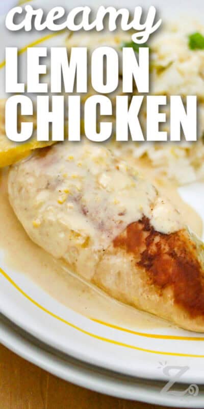 Creamy Lemon Chicken (Easy And Elegant!) - Our Zesty Life
